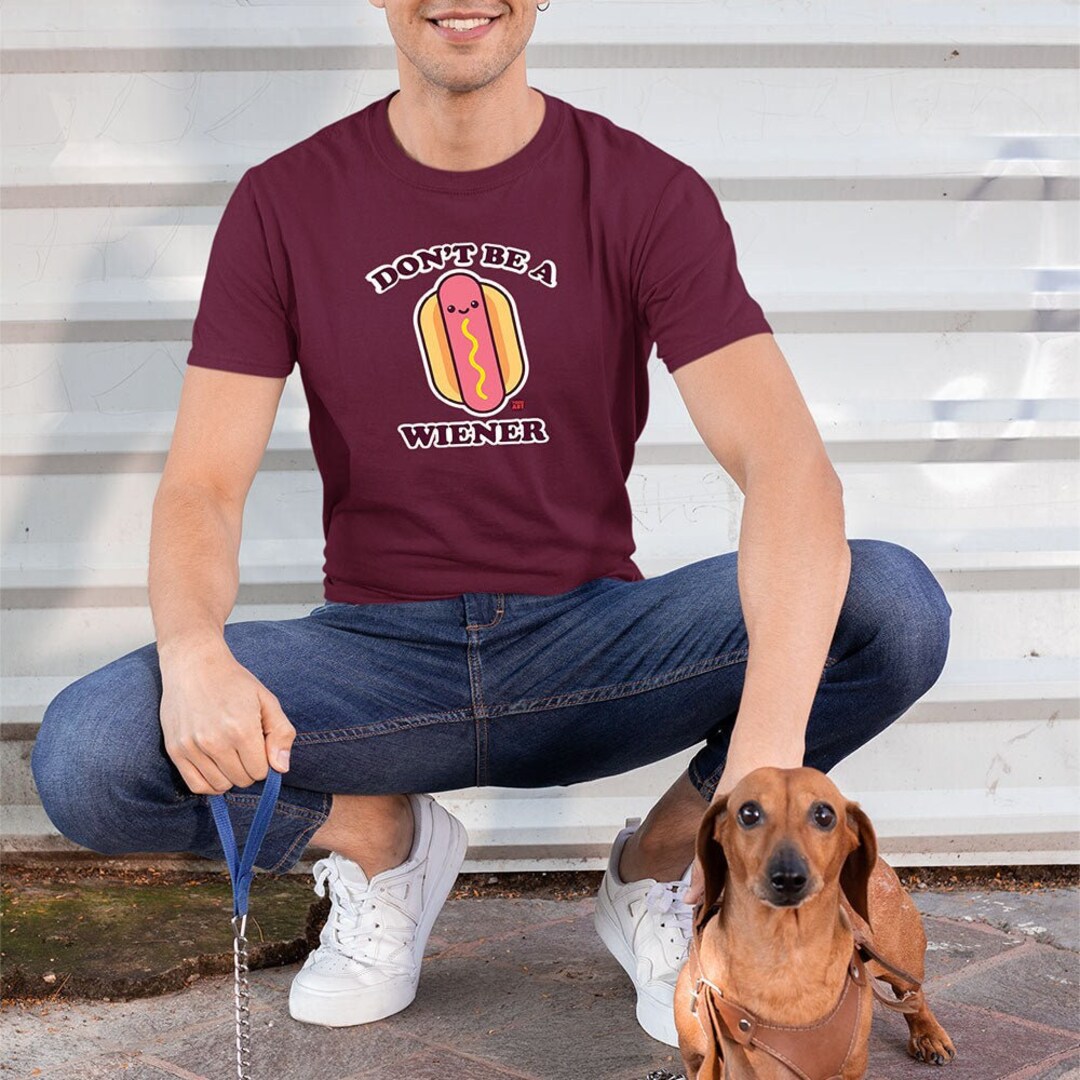 Todd Goldman Art Don't Be A Wiener Hotdog T-shirt - Etsy