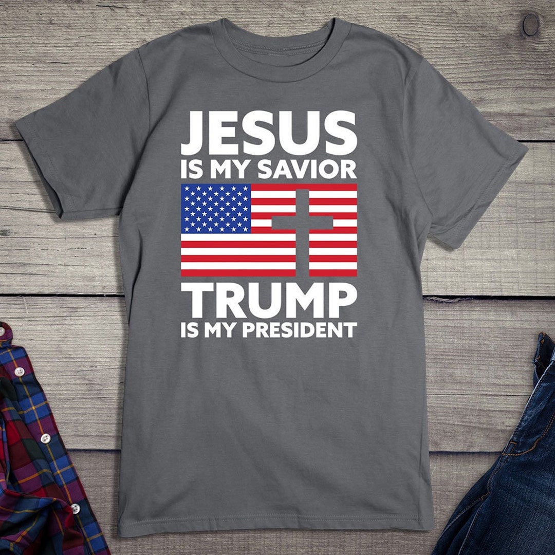 Jesus Savior Trump T-shirt, President Donald Trump Tee, American ...