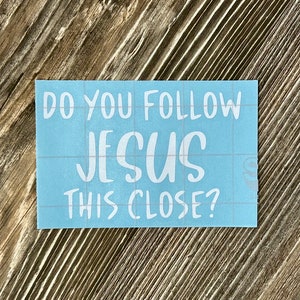 Do You Follow Jesus Decal - Etsy