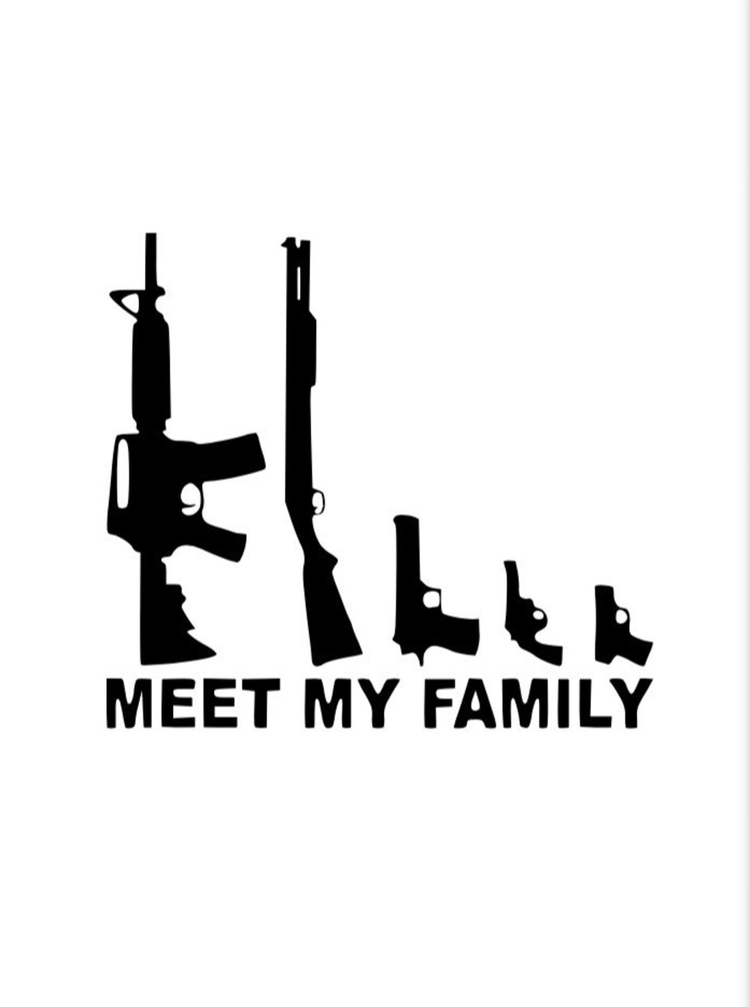 Gun Decal Meet My Family - Etsy