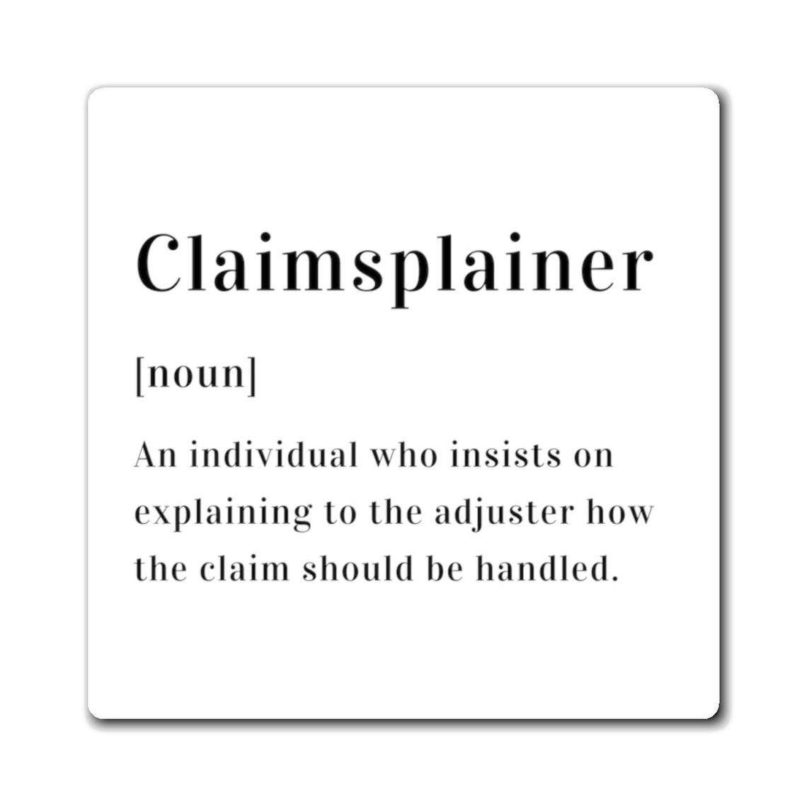 Claimsplainer Claims Adjuster Magnets - Etsy