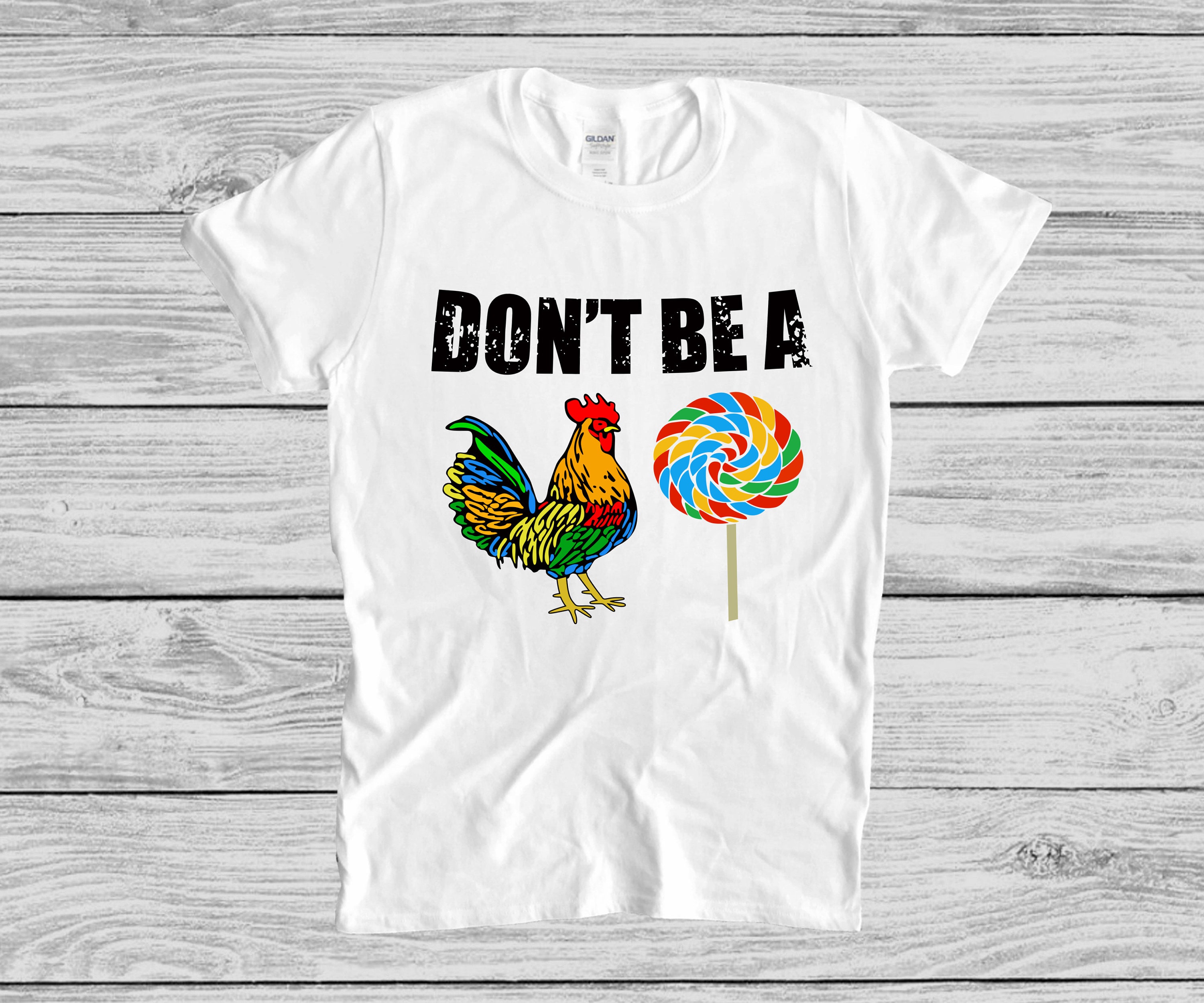 Dont Be A Cock Sucker Shirt Funny Hilarious Shirt Sarcastic Etsy