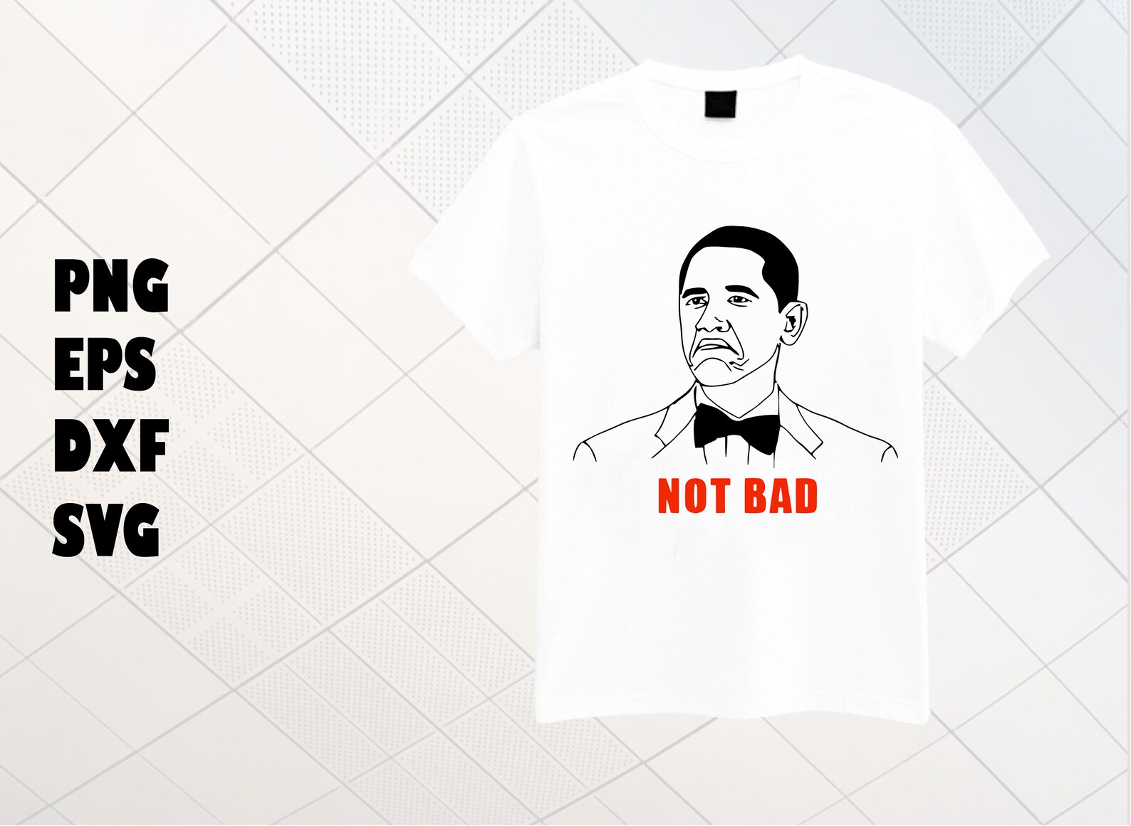 Not bad svg Obama face svg Obama not bad svg meme face svg | Etsy