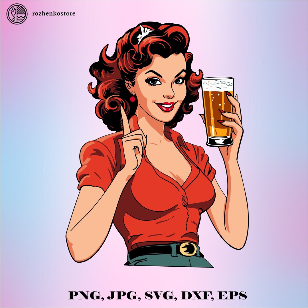 Pin Up Girl Svg Beer Svg Pub Svg Beer Lover Svg Alcohol Svg Pin Up Svg Retro Svg Vintage