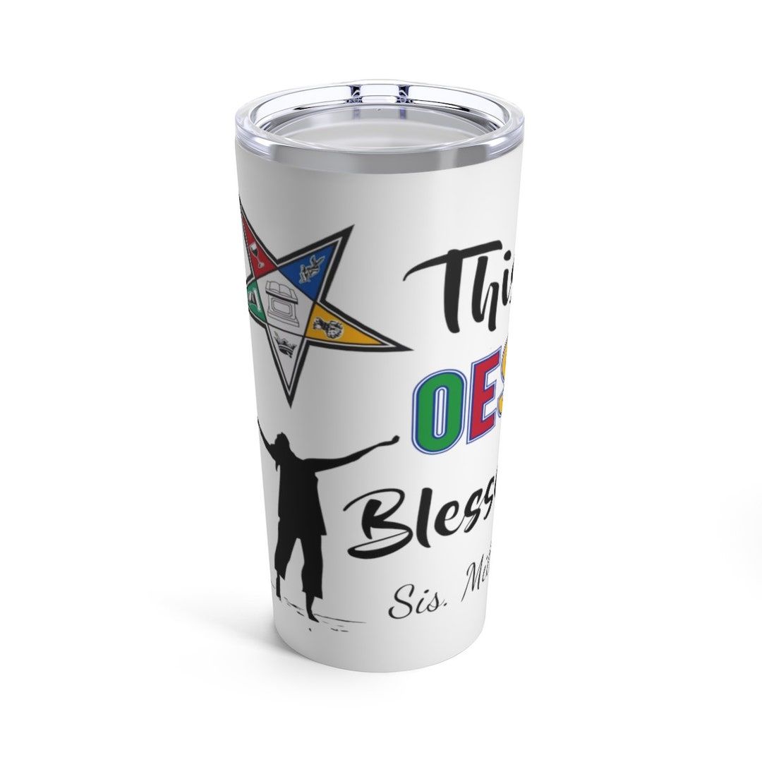 Order of Eastern Star 20oz. Tumbler Custom OES Cup, Add Name, Star ...