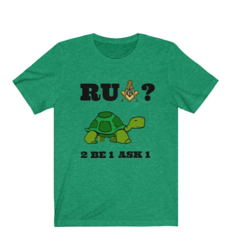 Are You A Turtle RUA YBYSAIA Turtle Tee Masonic Unisex - Etsy
