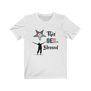 Order of Eastern Star Shirt OES Unisex T-shirt, This OES is Blessed Tee ...