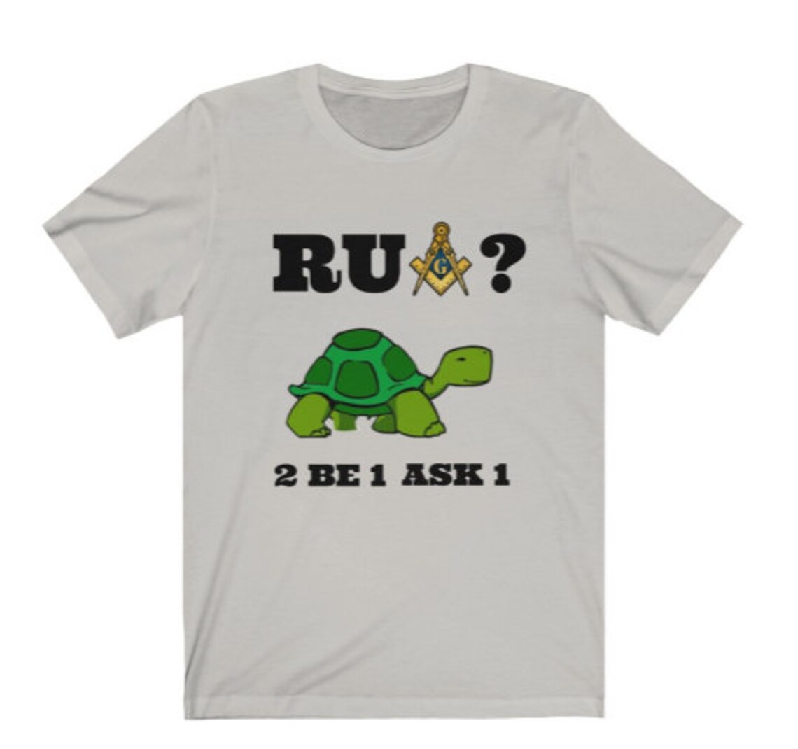Are You A Turtle Shirt RUA Turtle Tee Masonic Shirt Unisex | Etsy