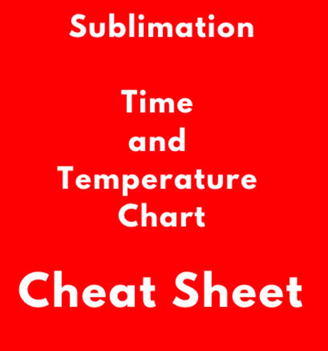 Sublimation Cheat Sheet | Time and Temperature - Etsy