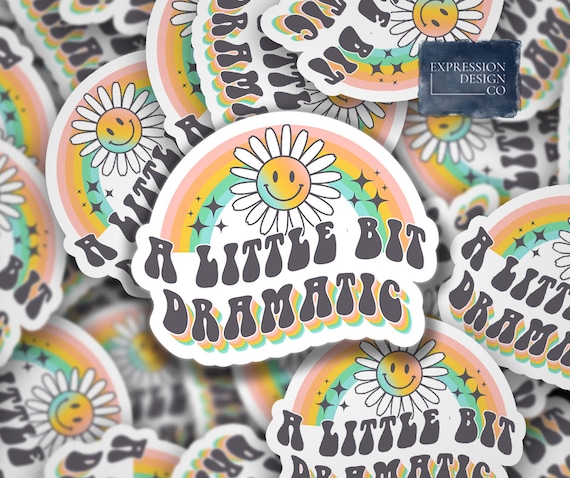 A Little Bit Dramatic Vinyl Sticker Retro Sticker Floral | Etsy
