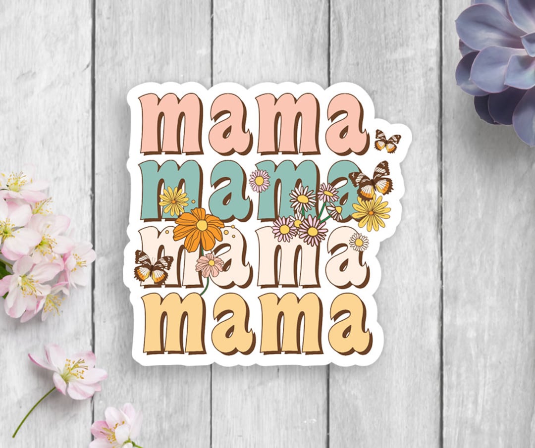 Mama Sticker, Mom Stickers, Vinyl Sticker, Water Bottle Sticker, Laptop ...