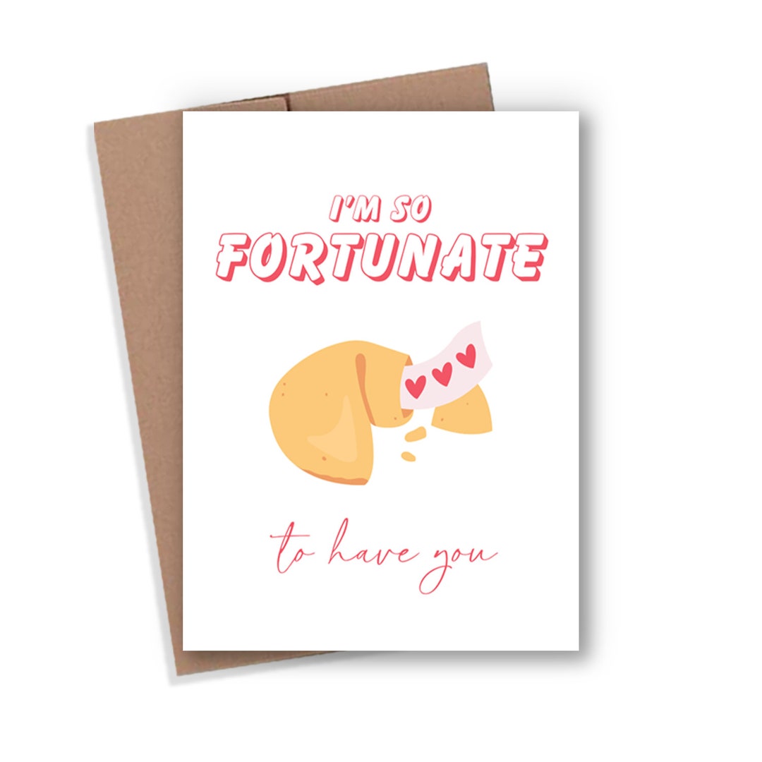 I'm so Fortunate to Have You Card, Fortune Cookie, Love Card, Valentine ...