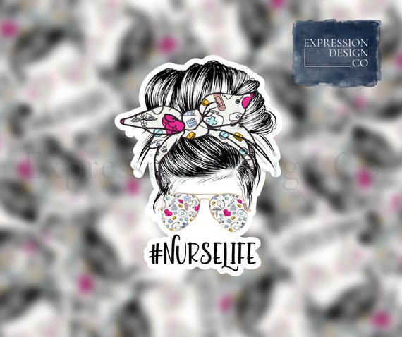 Hair Bun Nurse Life Sticker Messy Bun Sticker Nurse Sticker | Etsy