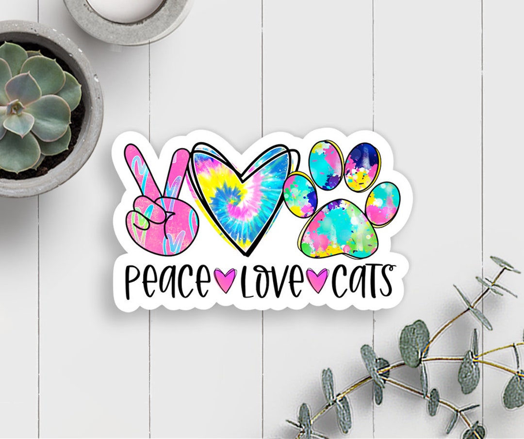 Peace Love Cats Vinyl Sticker, Cat Sticker, Die Cut Sticker, Water ...