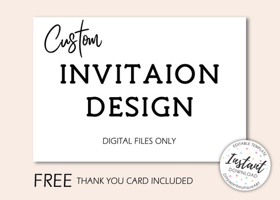 Custom Invitation Design Digital File Custom Invitation for - Etsy