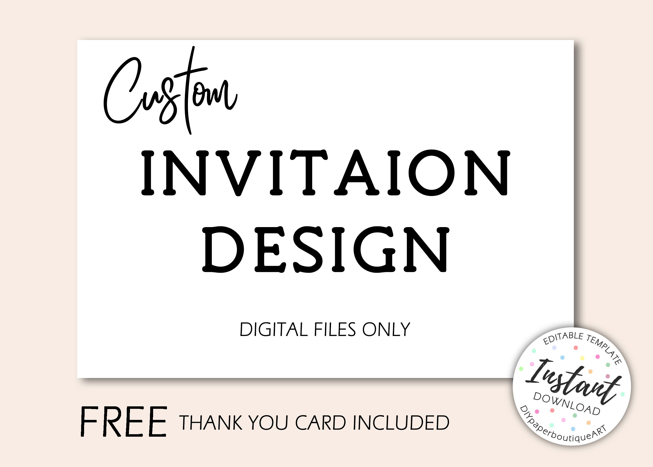 Custom Invitation Design, Digital File, Custom Invitation for Your ...