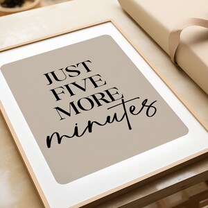 Just Five More Minutes Print, Morning Print, Bed Art, Wall Art Quote ...