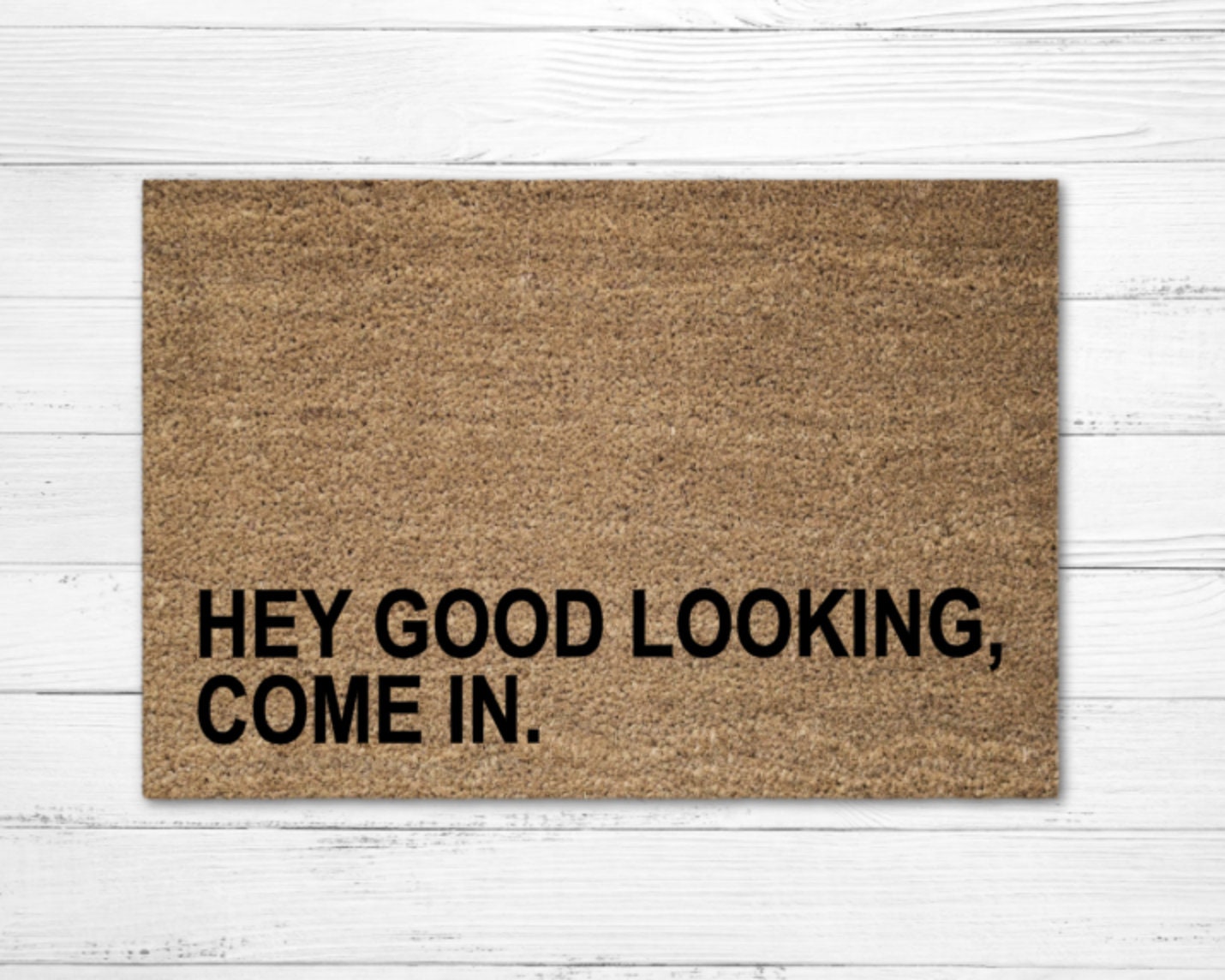 Hey Good Looking Come In. Doormat Rug Custom Doormat Funny - Etsy UK
