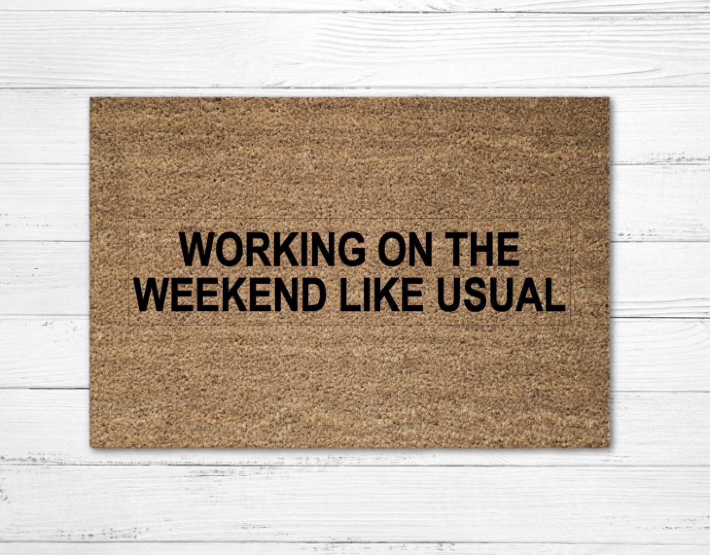 Working On The Weekend Like Usual Doormat Rug Funny Doormat | Etsy