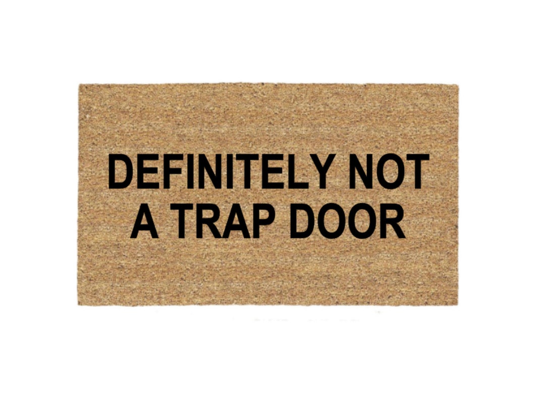 Definitely Not A Trap Door Doormat Rug, Funny Doormat, Custom Door Mat, Personalized Doormat ...