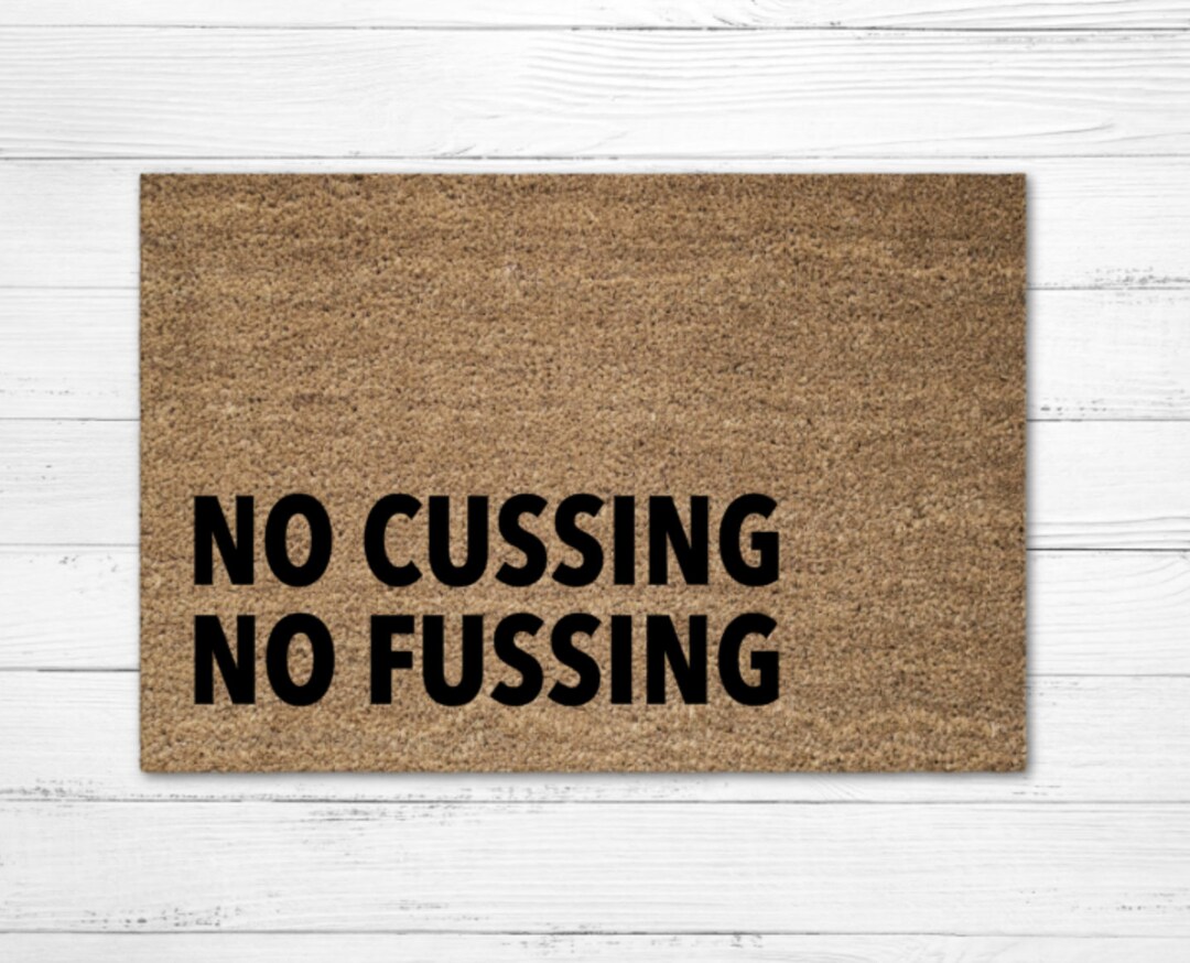 No Cussing No Fussing Doormat Rug, Funny Door Mat, Custom Doormat ...