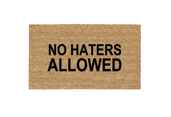 No Haters Allowed Doormat Rug Funny Doormat Custom Door Mat | Etsy