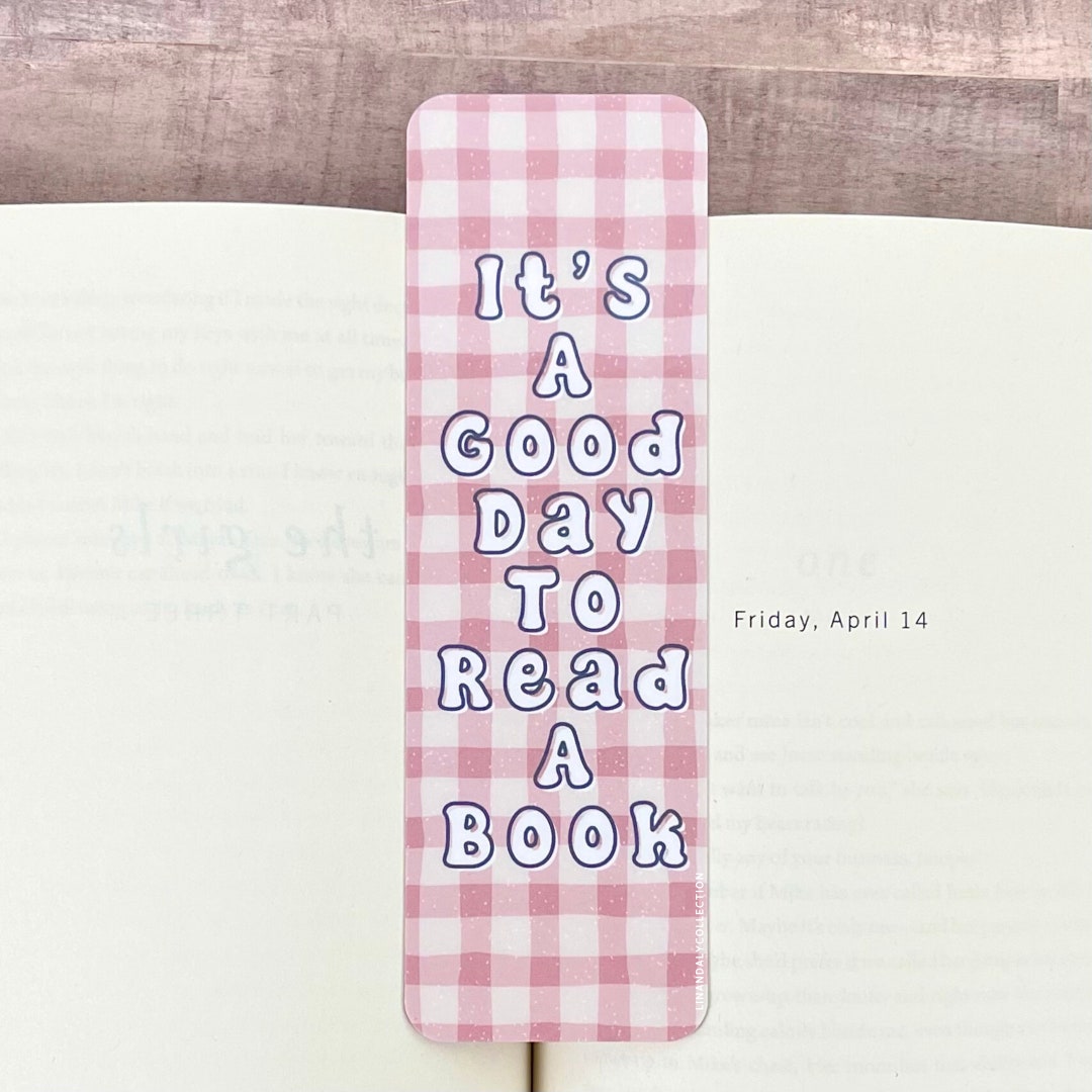 Good Day to Read Bookmark, Laminated Bookmark, Gift for Book Lovers ...