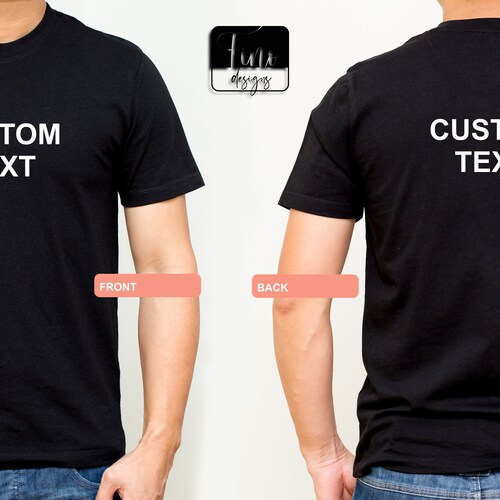 Front and Back Custom Shirt Custom Tshirt Inspired Shirt - Etsy