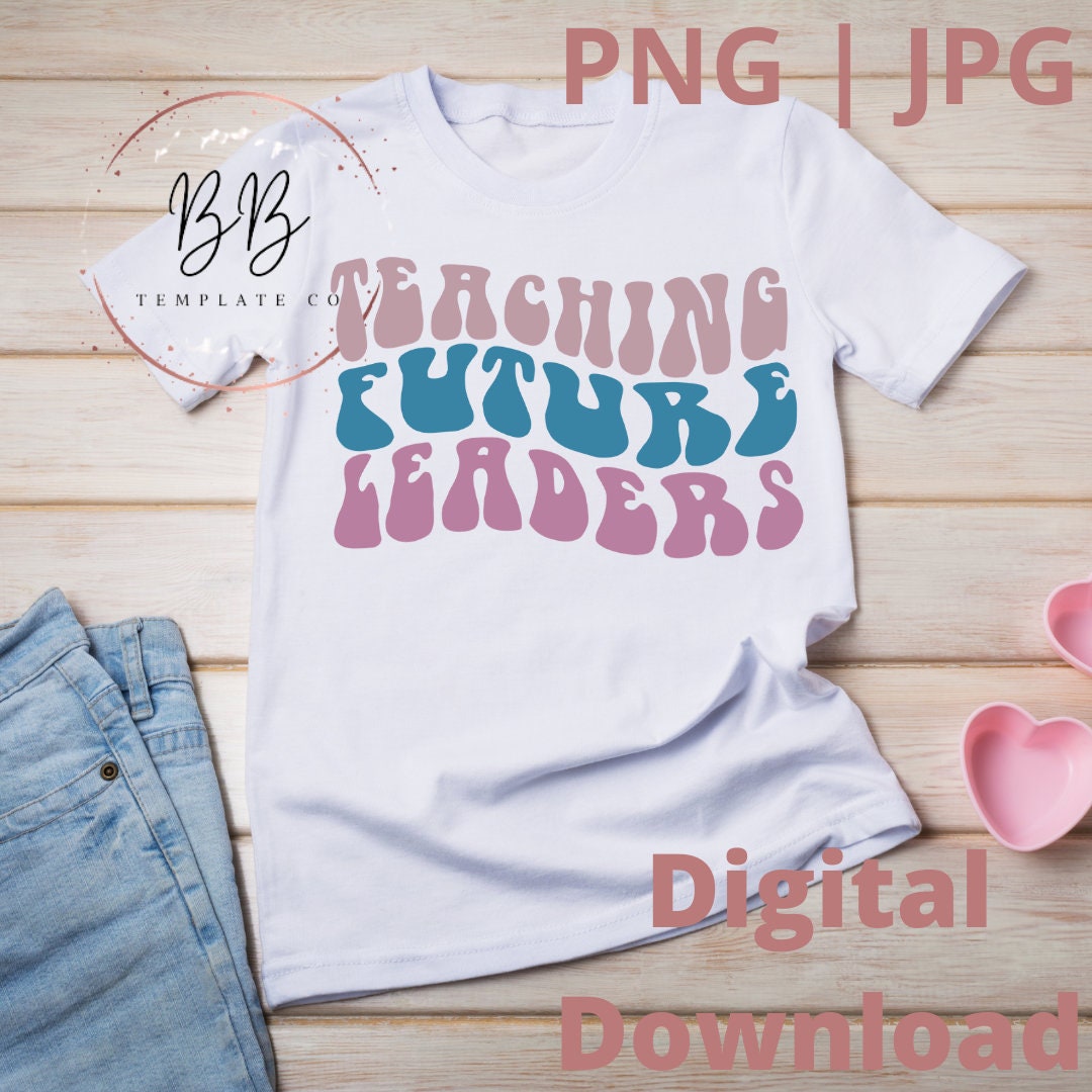 Teaching Future Leaders | Teacher Design | Boho Teacher | Wavy Letters ...