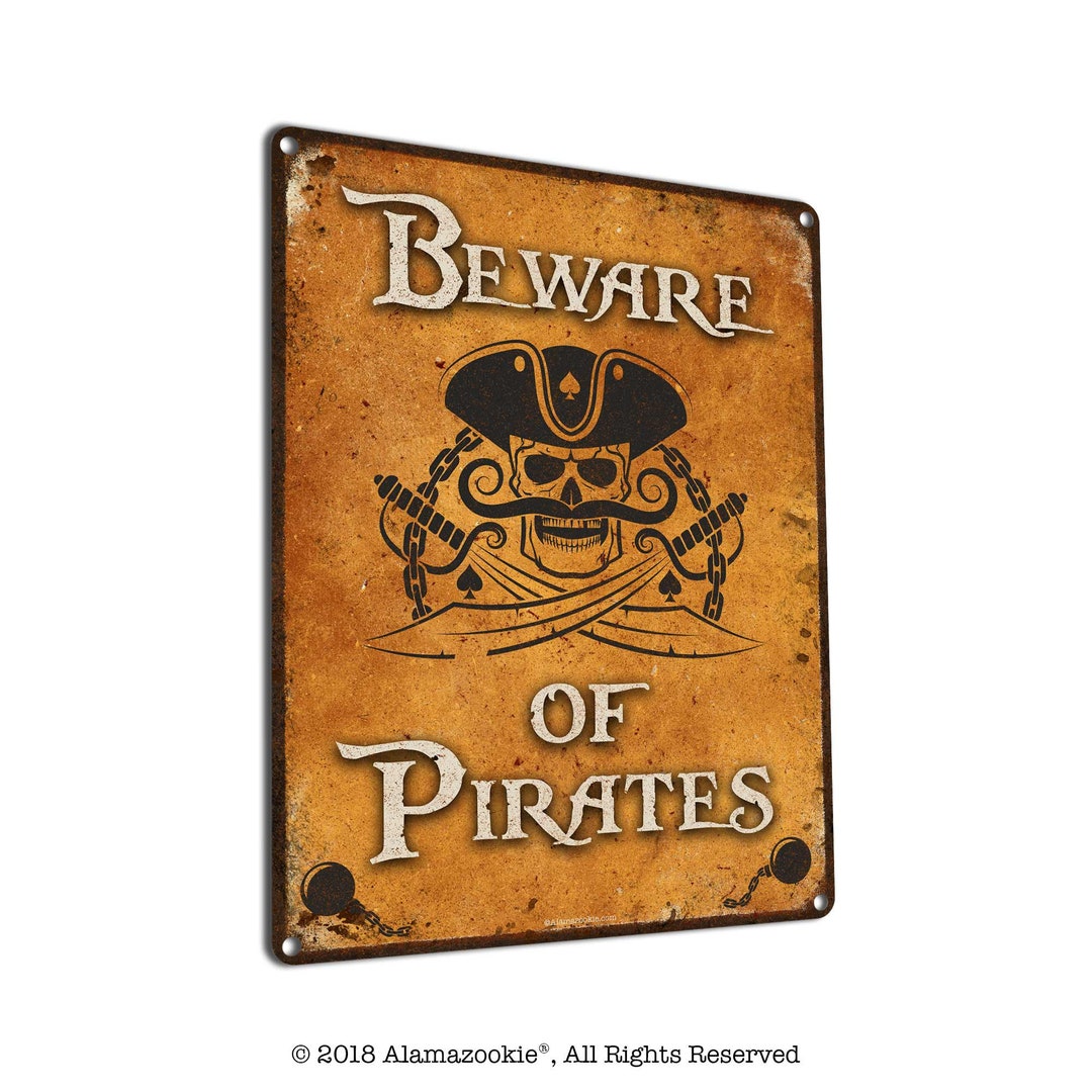 Beware of Pirates | Funny Metal Sign | Pirate and Nautical Theme Home ...