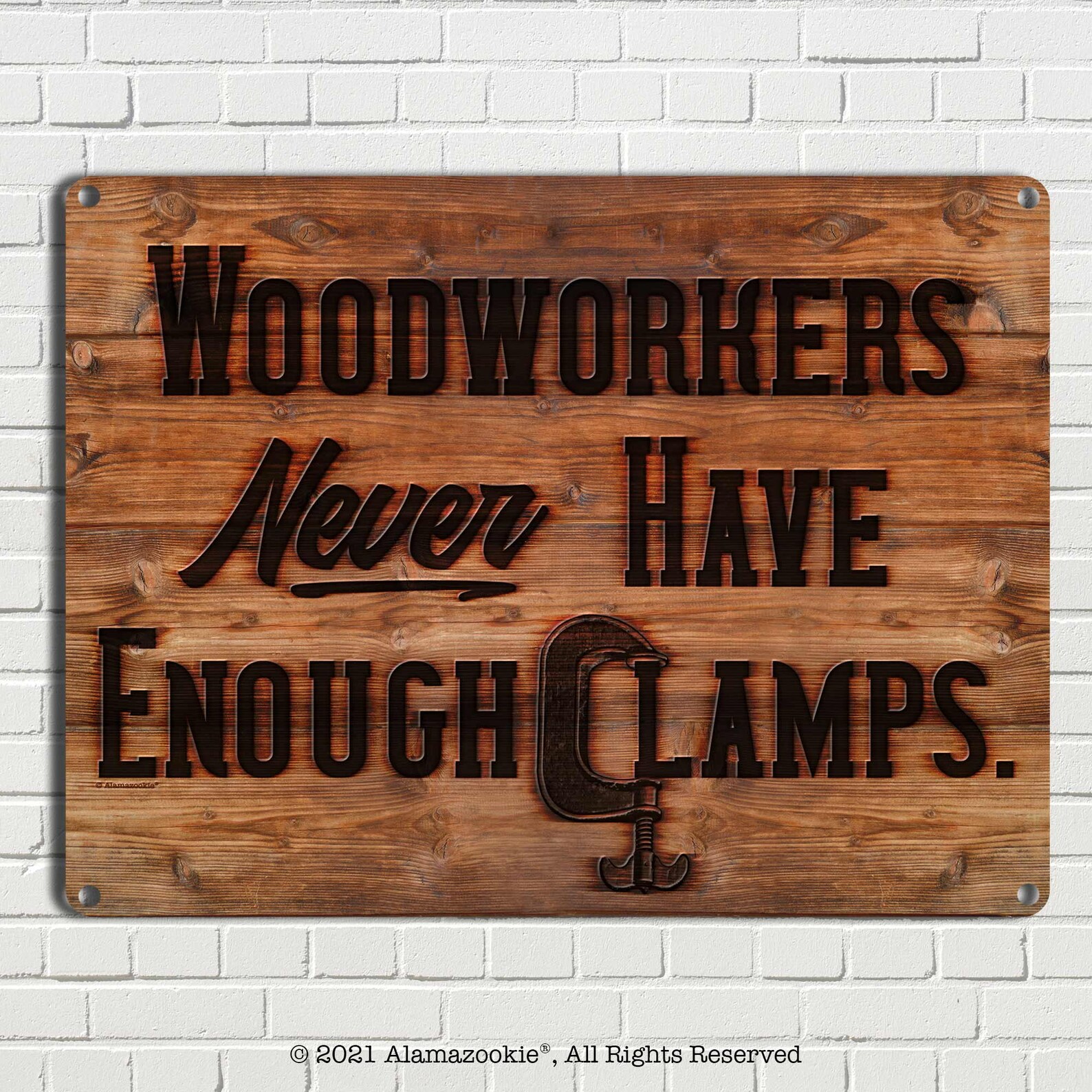 Woodworkers Never Have Enough Clamps Metal Sign Wall Decor | Etsy
