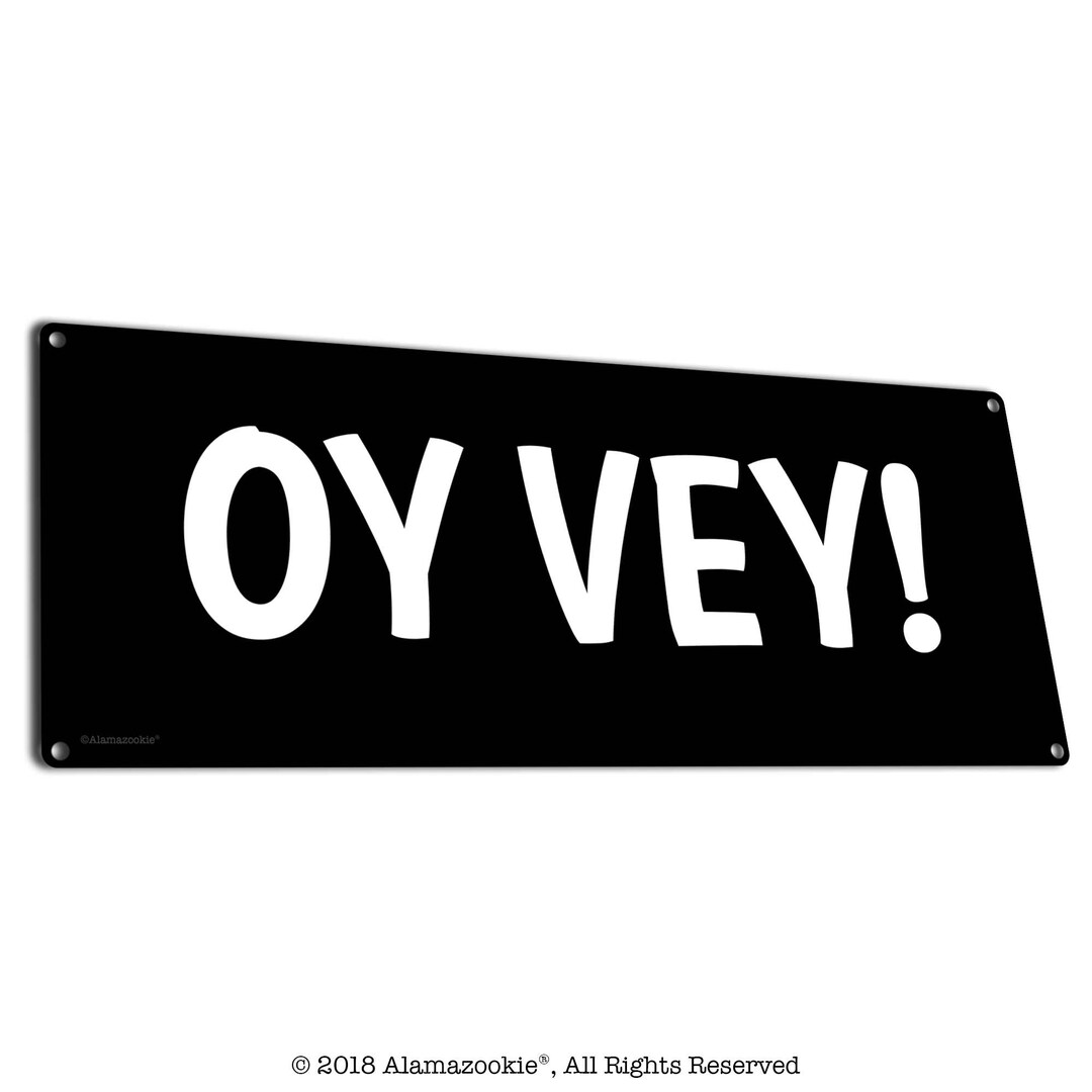 Oy Vey! | Metal Sign | Jewish Art Wall Decor | Hanukkah, Rosh Hashanah ...