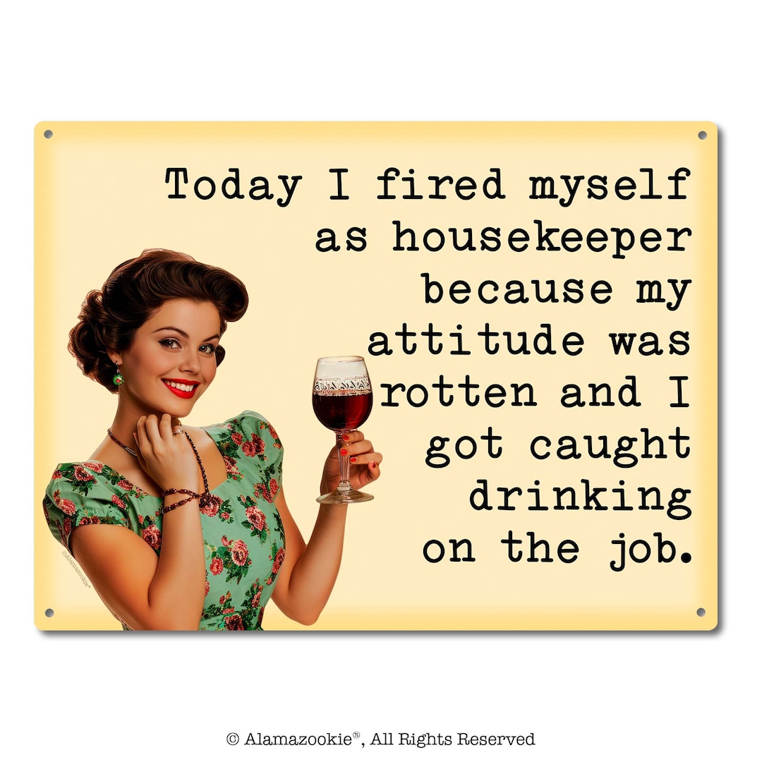 I Fired Myself as Housekeeper, My Attitude Was Rotten & I Got Caught ...