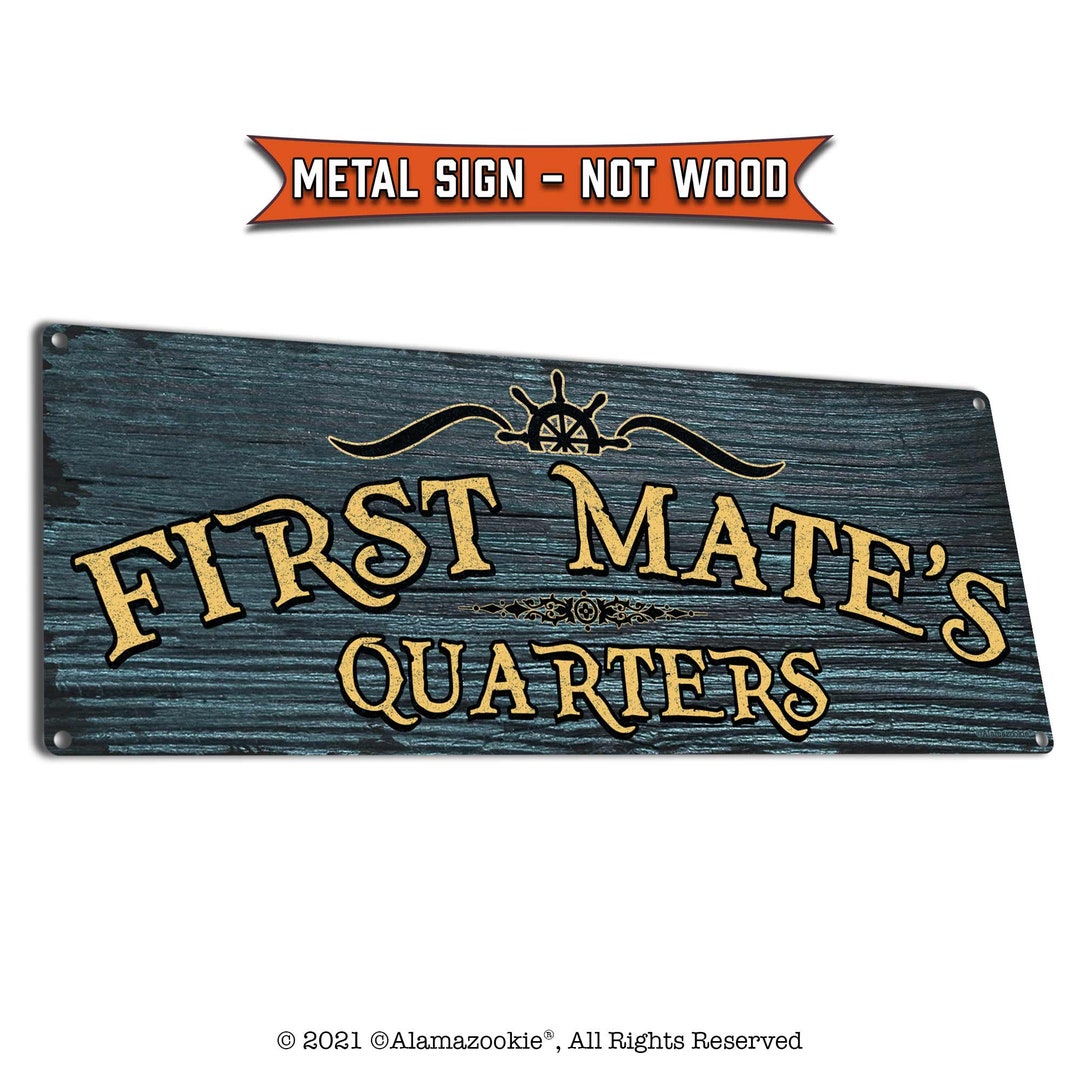 First Mate's Quarters | Metal Sign | Nautical Decor for Home, Beach ...