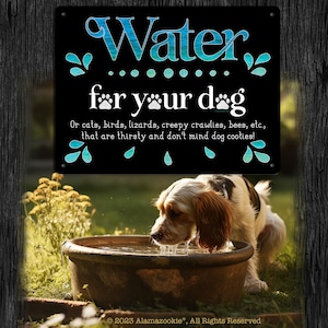 Water for Your Dog or Cats, Birds... | Funny Metal Sign | Decor & Gifts ...