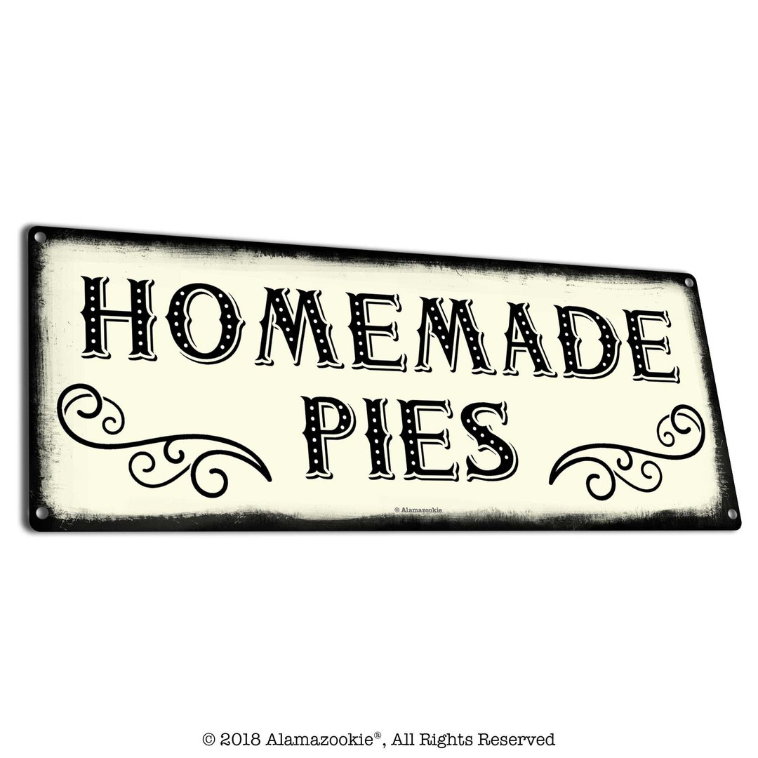 Homemade Pies | Metal Sign | Vintage Farmhouse Decor for Home ...