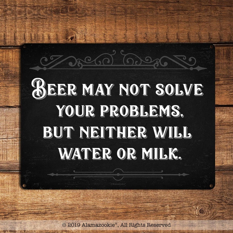 Beer May Not Solve Your Problems... Funny Metal Sign Gifts - Etsy