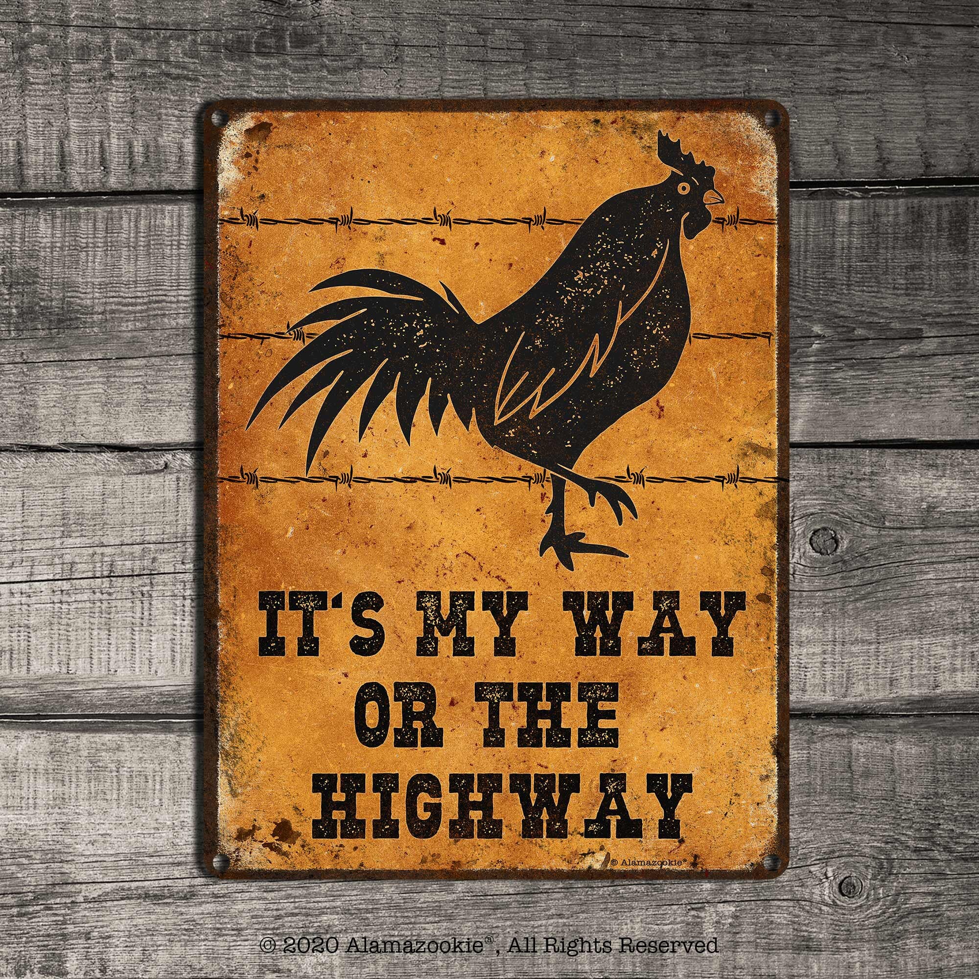 It's My Way or the Highway | Metal Rooster Sign | Vintage Farmhouse ...