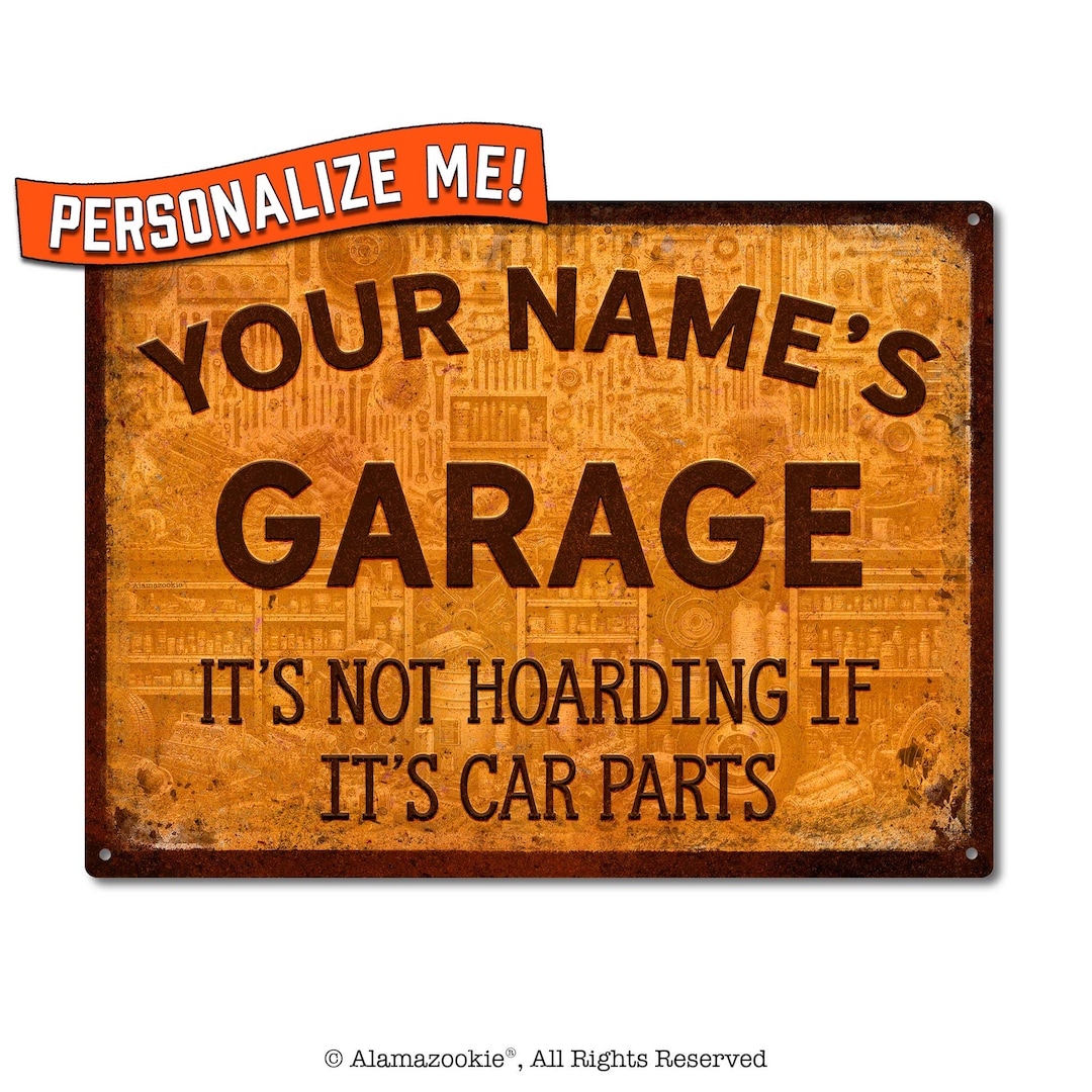 Personalized It's Not Hoarding If It's Car Parts | Metal Sign | Wall ...