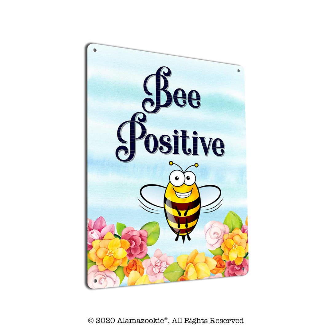 Bee Positive | Metal Sign | Cute Inspirational Art | Gifts for ...