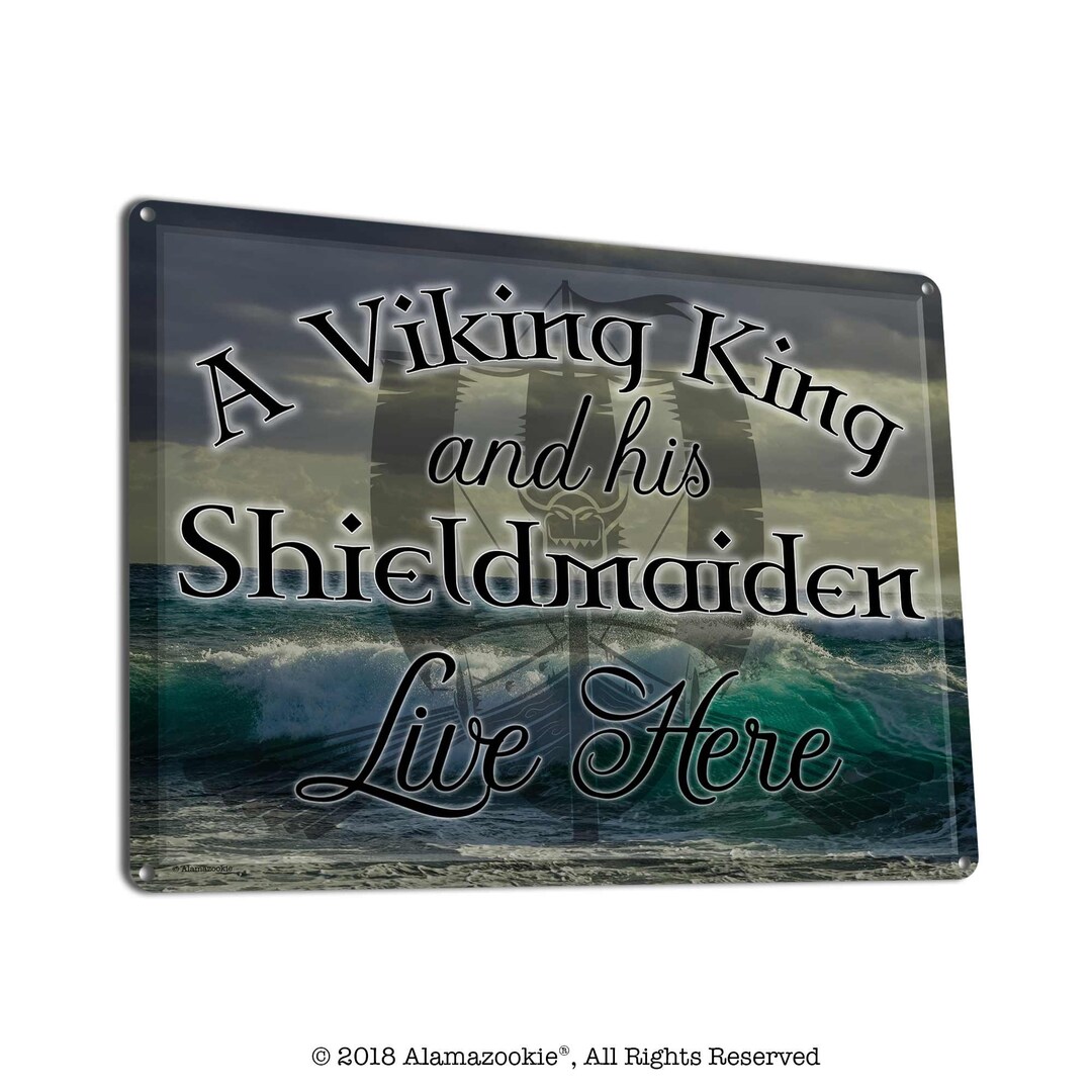 A Viking King and His Shieldmaiden Live Here | Metal Sign | Home Decor ...