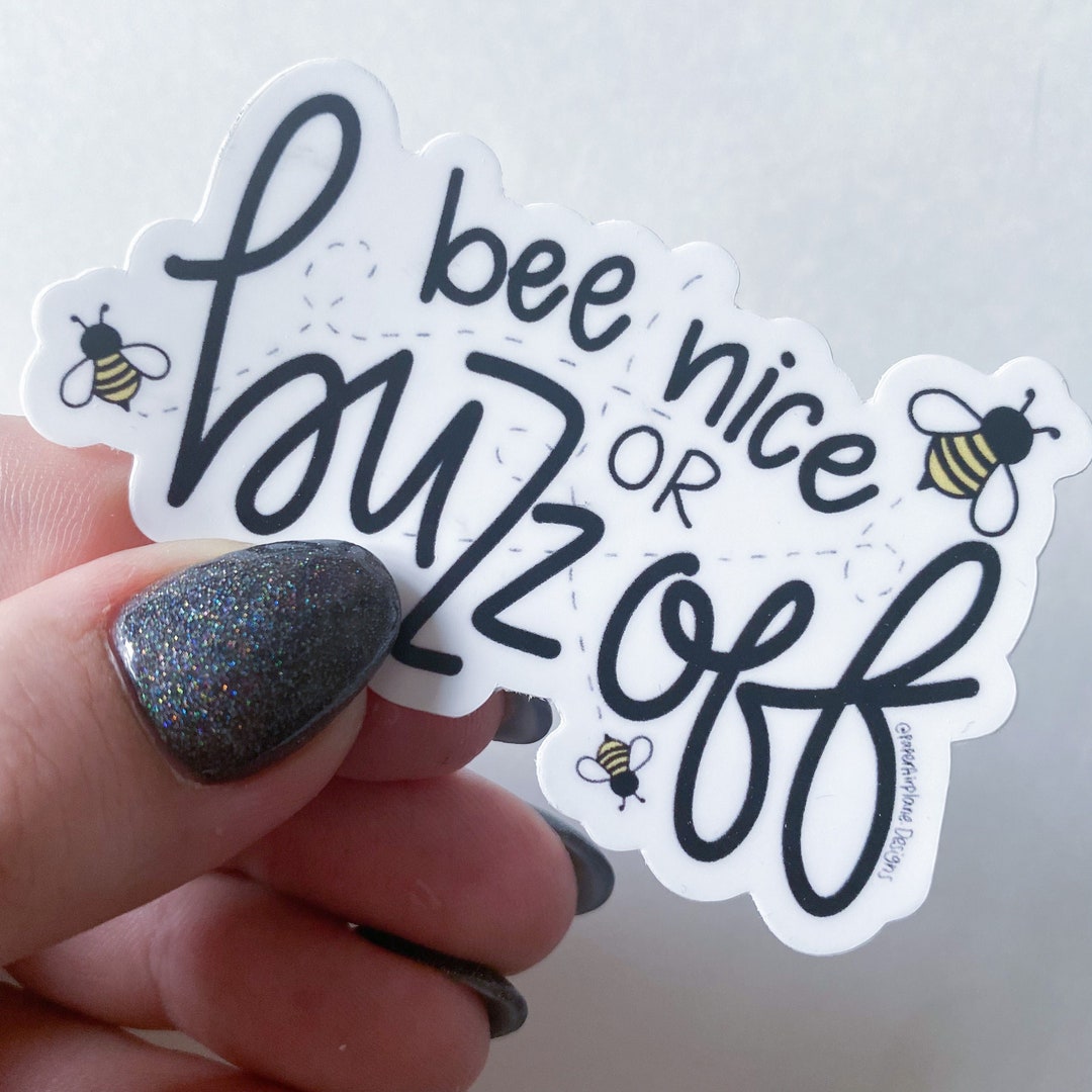 Be Nice Sticker, Funny Decals, Bee Sticker Waterproof, Be Nice or Leave ...