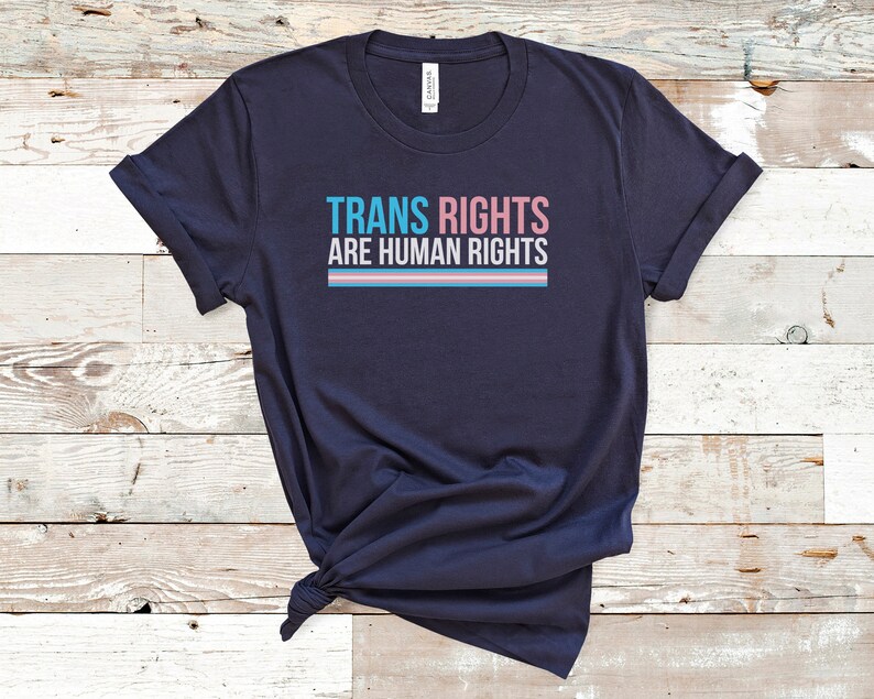 Trans Rights Shirt Trans Rights Are Human Rights Trans - Etsy