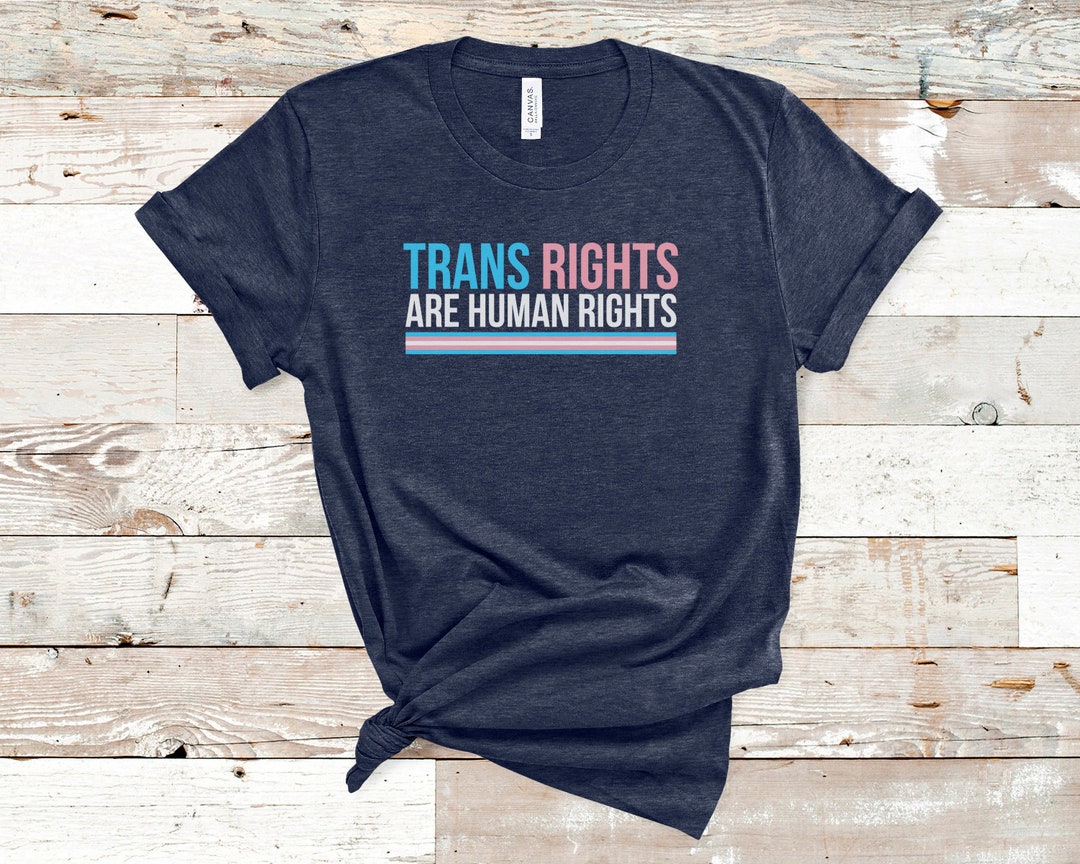 Trans Rights Shirt, Trans Rights Are Human Rights, Trans Pride, LGBT ...