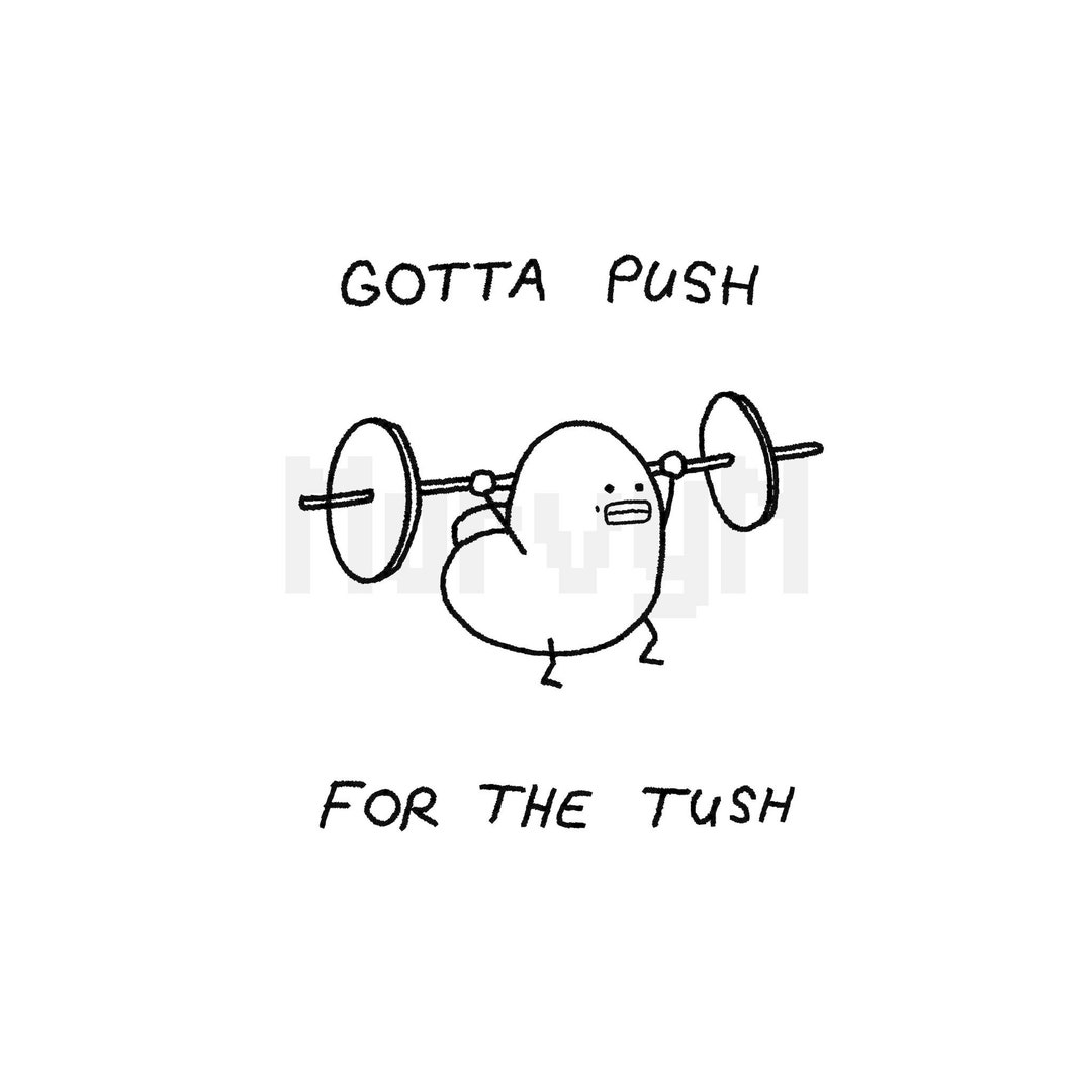 Push for the Tush Male Cute Digital Print: Home Gym Art, Funny ...