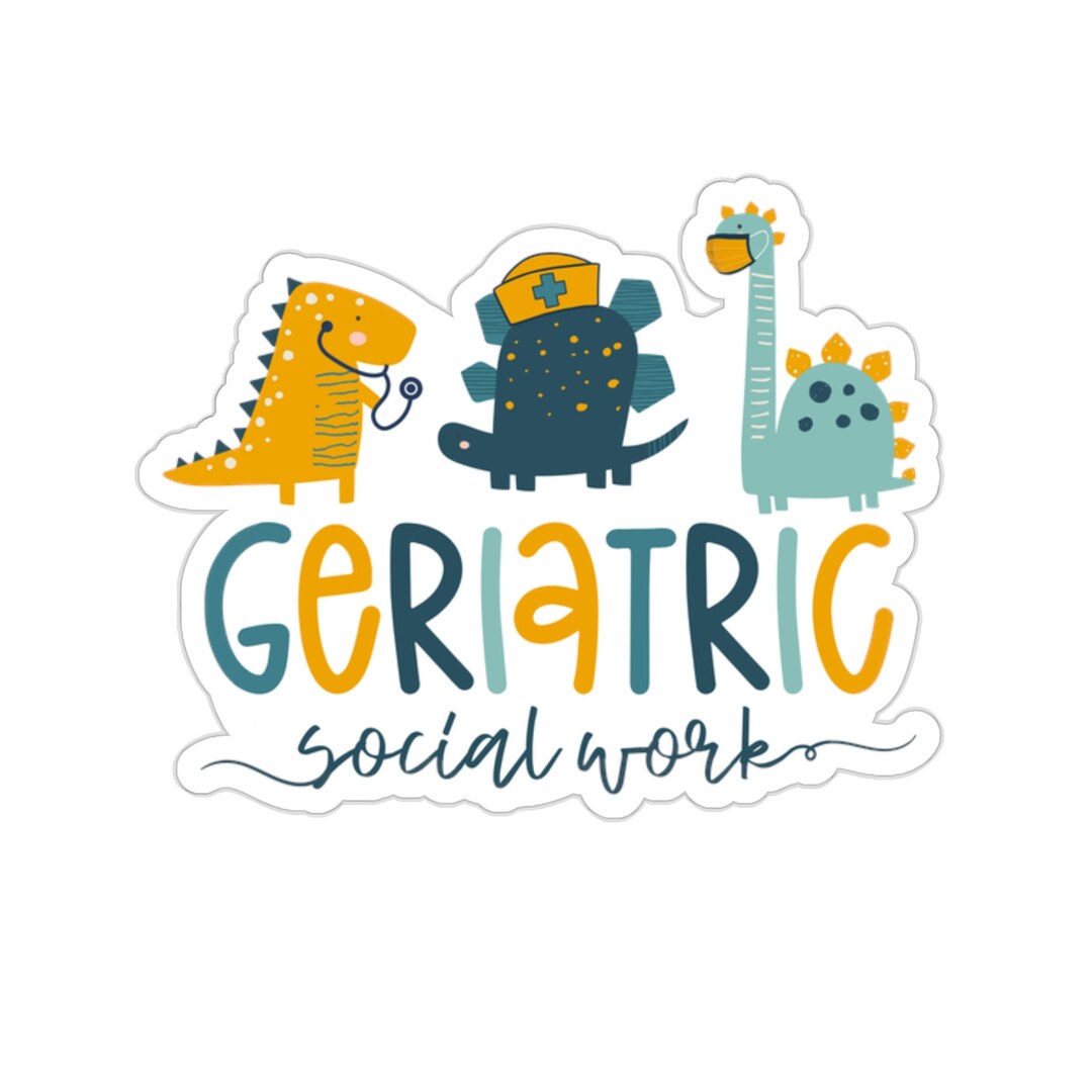 Geriatric Dino Social Work Kiss-cut Sticker 2x2 Home Health Nurse Home ...