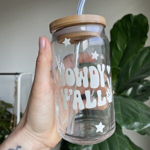 Howdy Ya'll Glass Cup, Howdy Cup, Iced Coffee Glass, Bachelorette Party ...