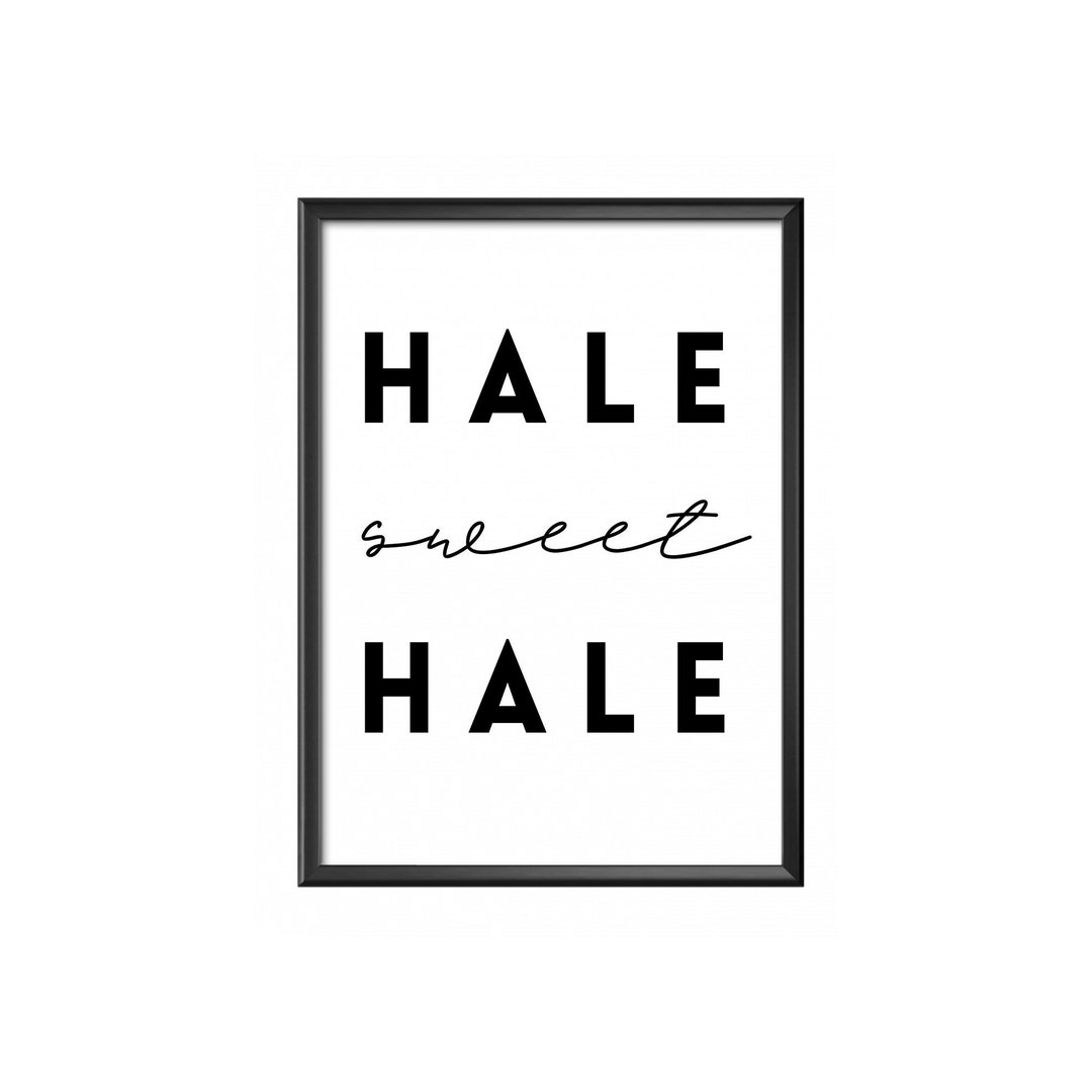 Hale Sweet Hale Downloadable Prints Home Decor Printable Etsy