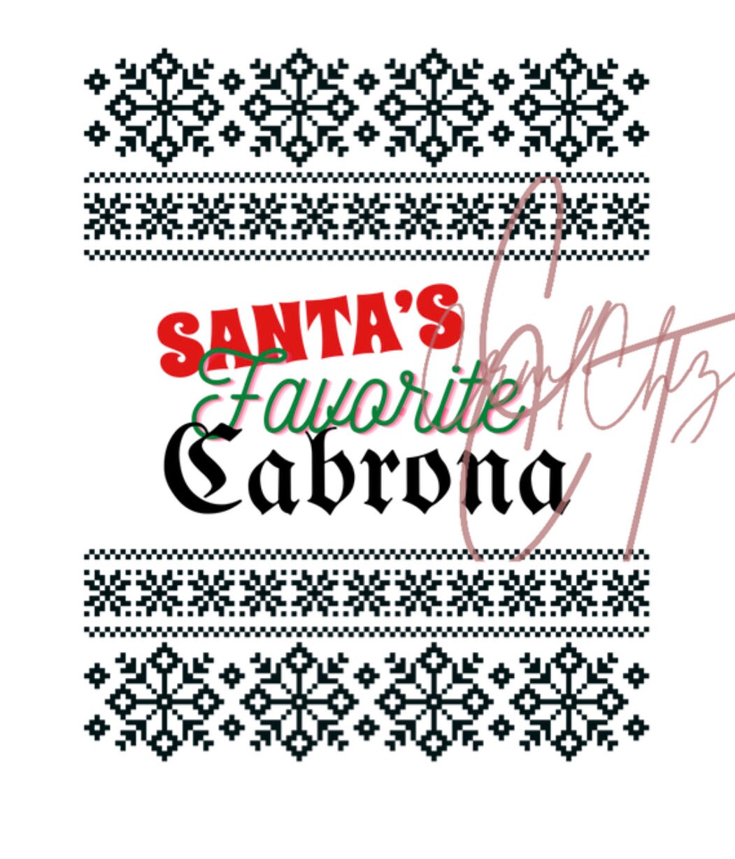 Santa’s Favorite Cabrona Png File - Etsy