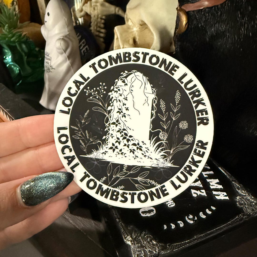 Local Tombstone Lurker Gothic Vinyl Sticker, Cemetery Lover Gift ...